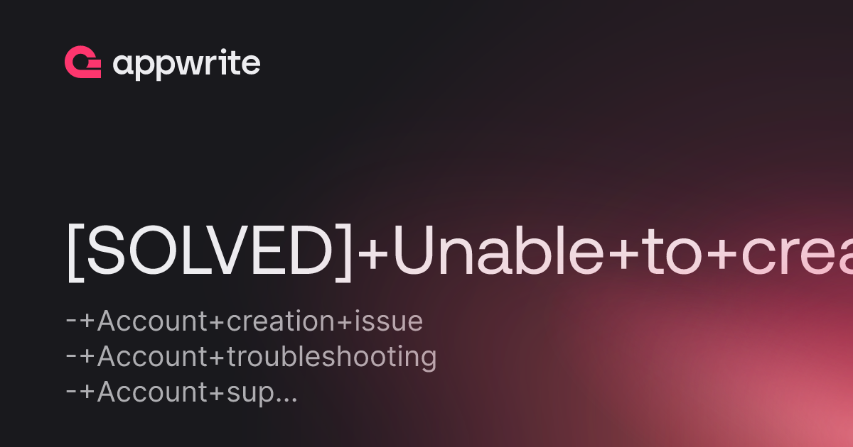 [solved] Unable To Create Account Threads Appwrite