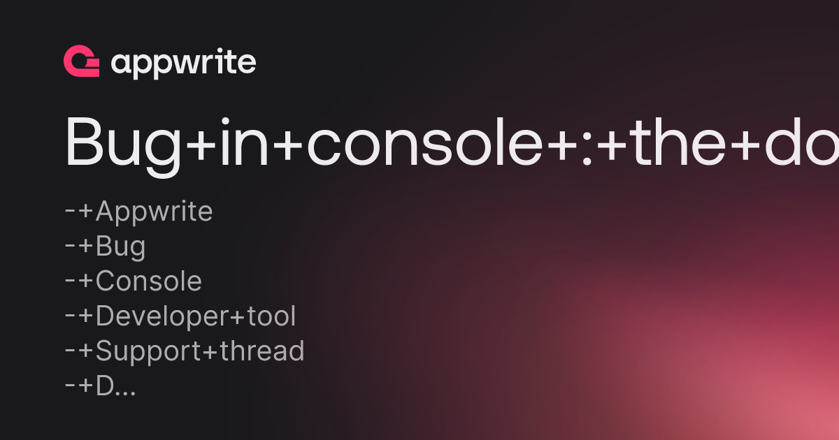 Bug In Console The Documents Id Displayed Are Incorrect Threads Appwrite