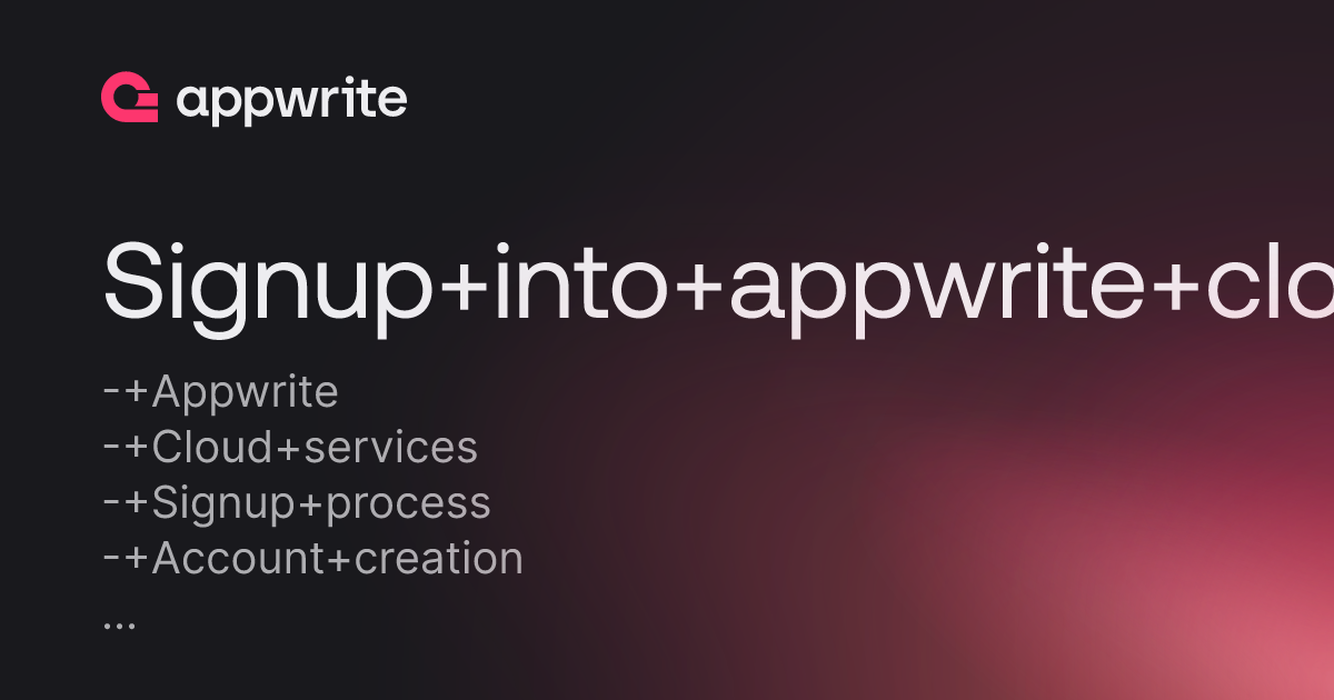 Signup into appwrite cloud - Threads - Appwrite