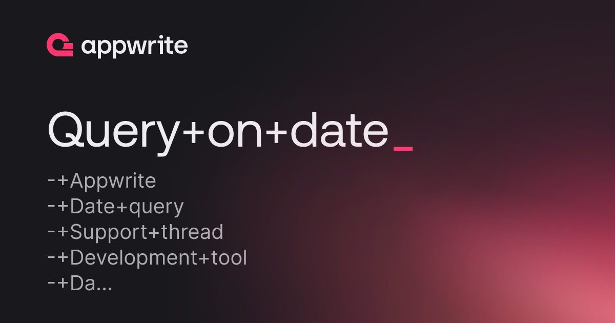Query On Date Threads Appwrite 