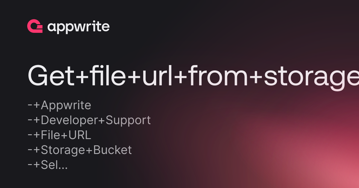 Get File Url From Storage Bucket Threads Appwrite