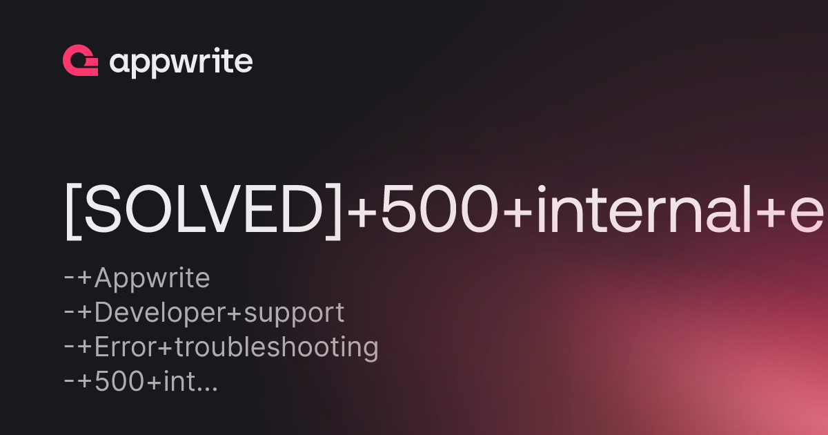 [SOLVED] 500 internal error when trying to update the permission via Console - Threads - Appwrite
