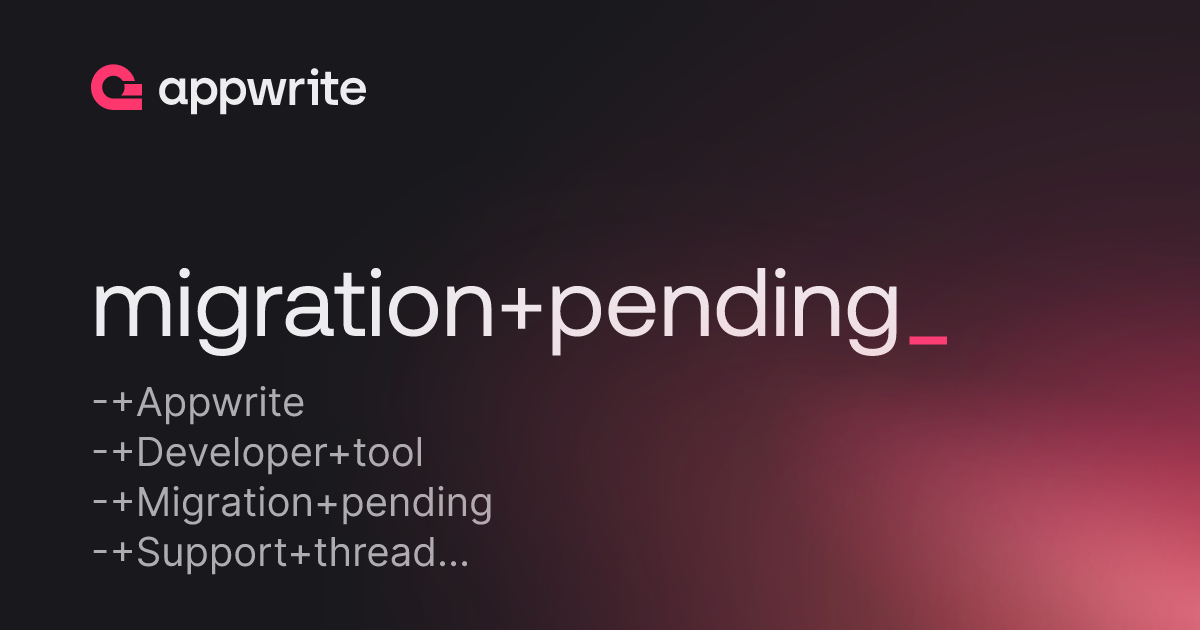 Migration Pending Threads Appwrite