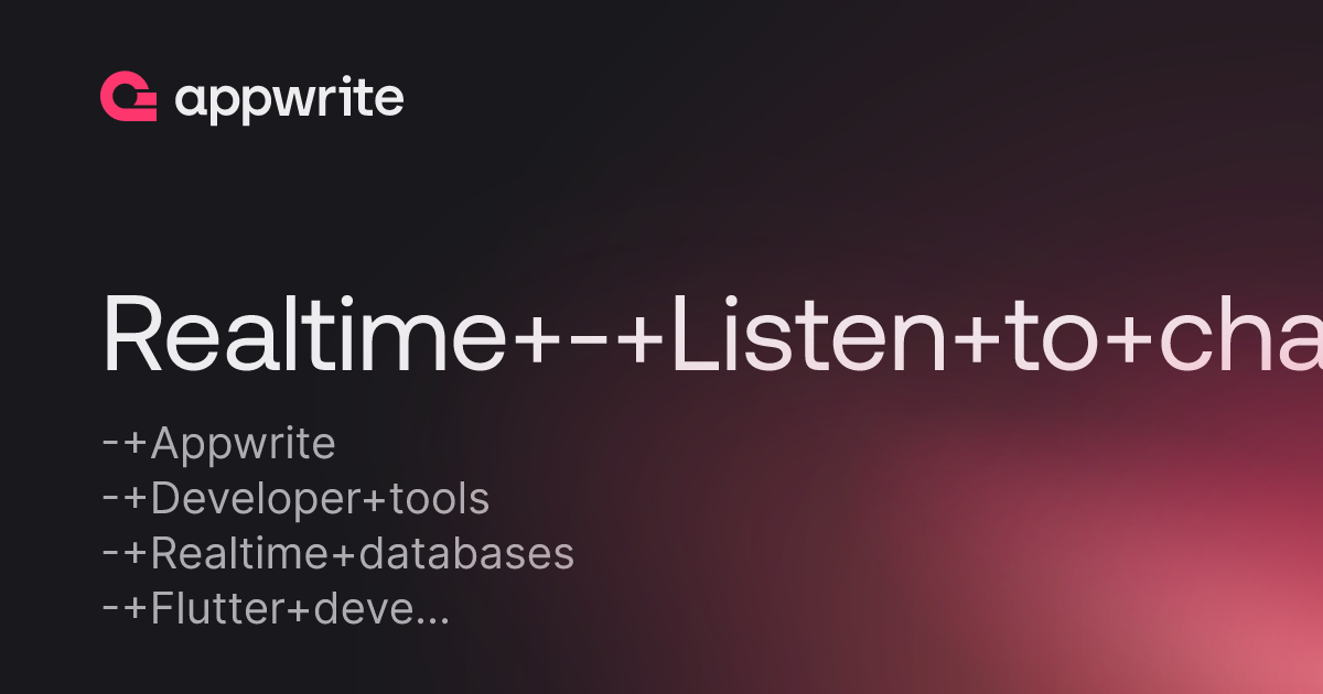 Realtime - Listen to changes in documents - Threads - Appwrite