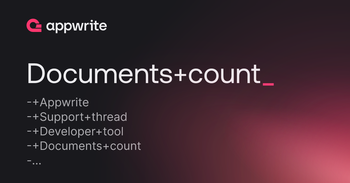 Documents count - Threads - Appwrite