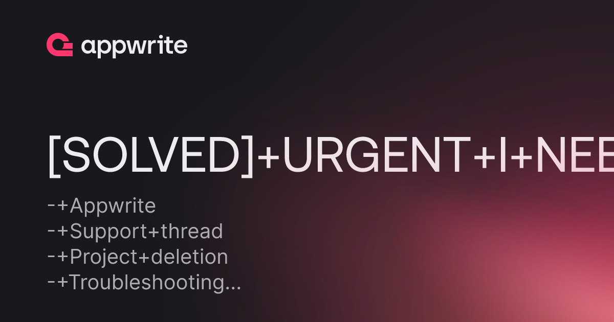 [SOLVED] URGENT I NEED HELPP WHY MY ALL PROJECT DELETED? - Threads - Appwrite