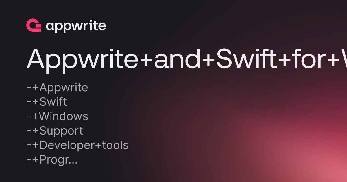 Appwrite And Swift For Windows Support Question Threads Appwrite