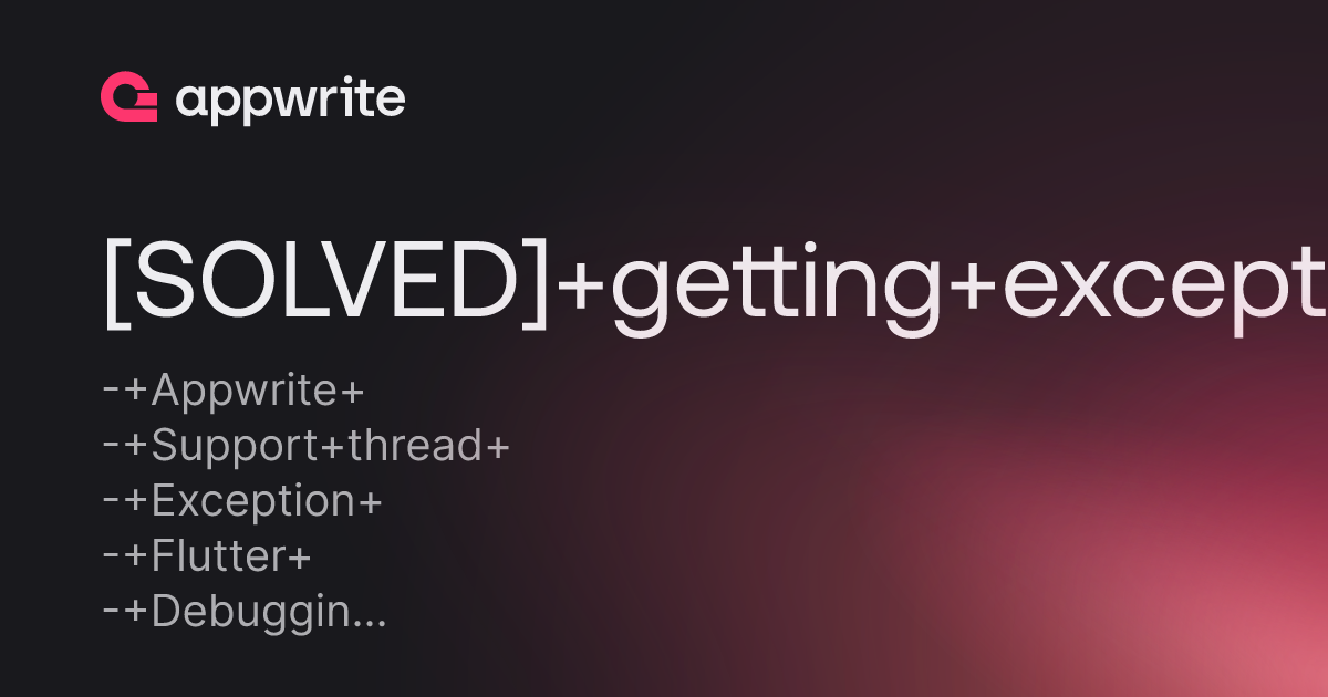 [SOLVED] getting exception - Threads - Appwrite