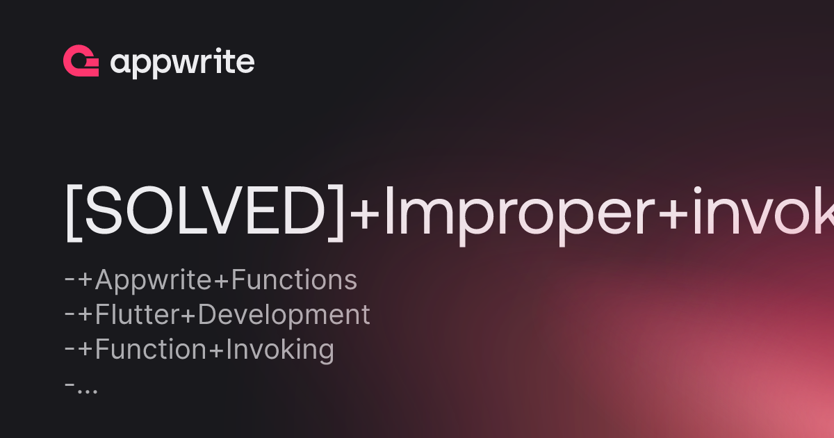 [solved] Improper Invoking Of Functions From Flutter Threads Appwrite
