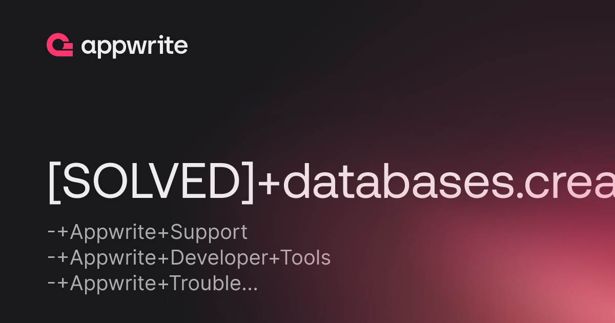 Solved Databasescreaterelationshipattribute Is Not A Function Threads Appwrite