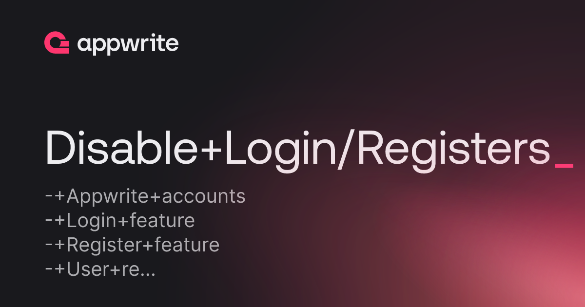 Disable Loginregisters Threads Appwrite