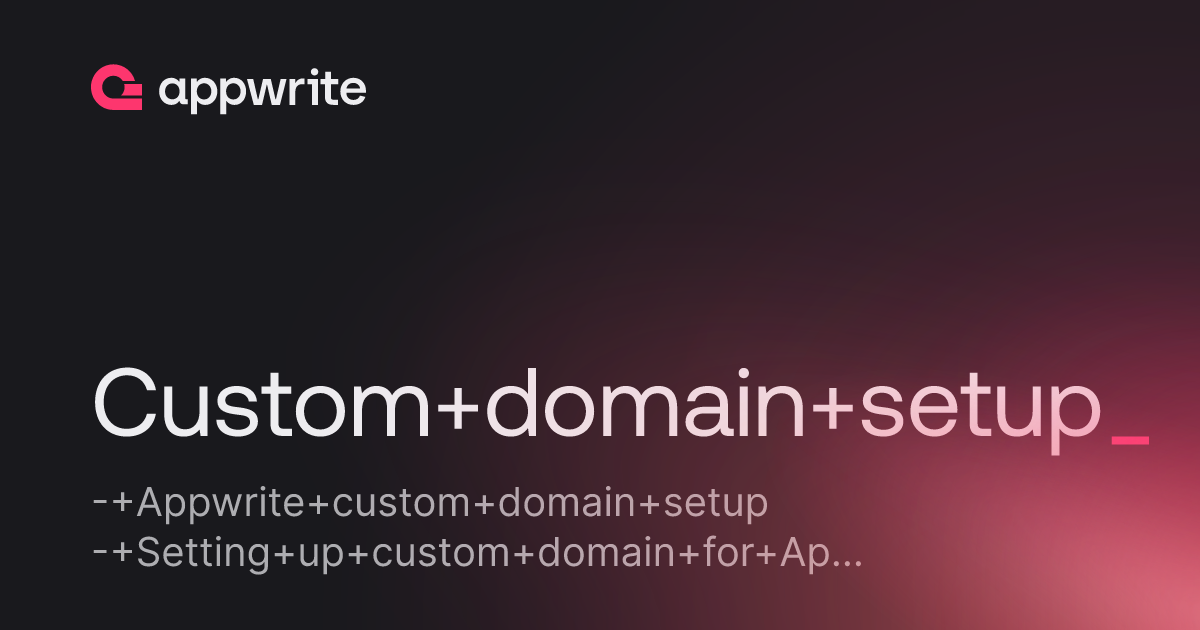 Custom domain setup - Threads - Appwrite