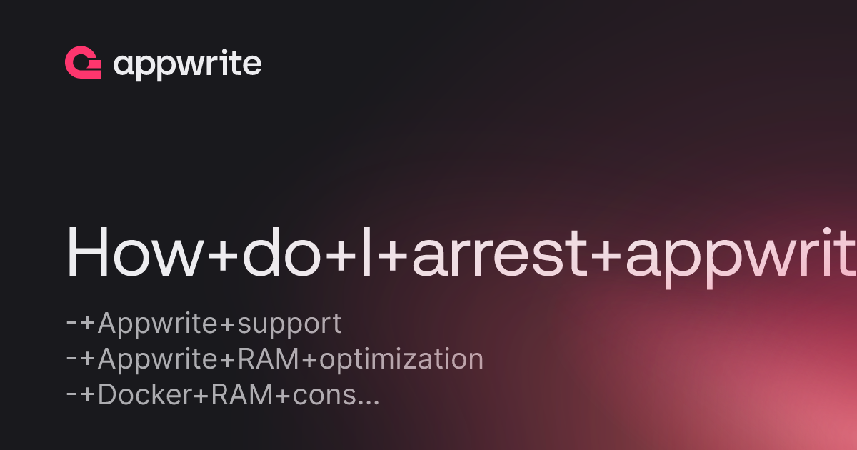 How do I arrest appwrite RAM consumption on my laptop via Docker - Threads - Appwrite