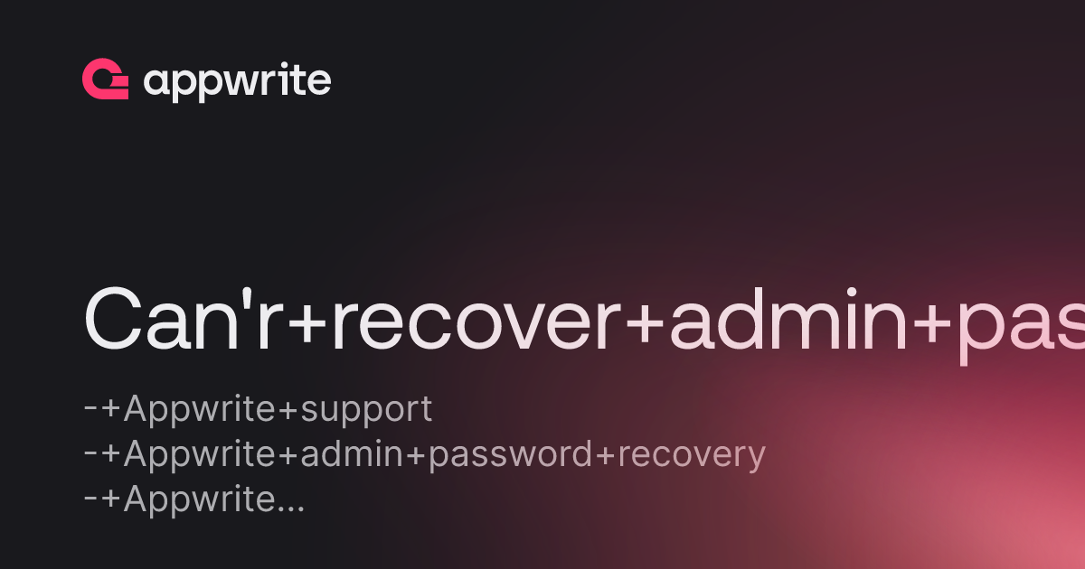 Canr Recover Admin Password Threads Appwrite