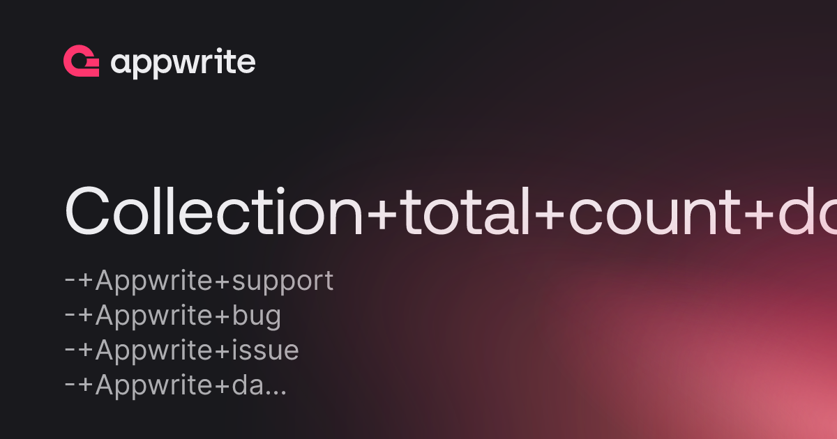 Collection total count does not show > 5000 - Threads - Appwrite