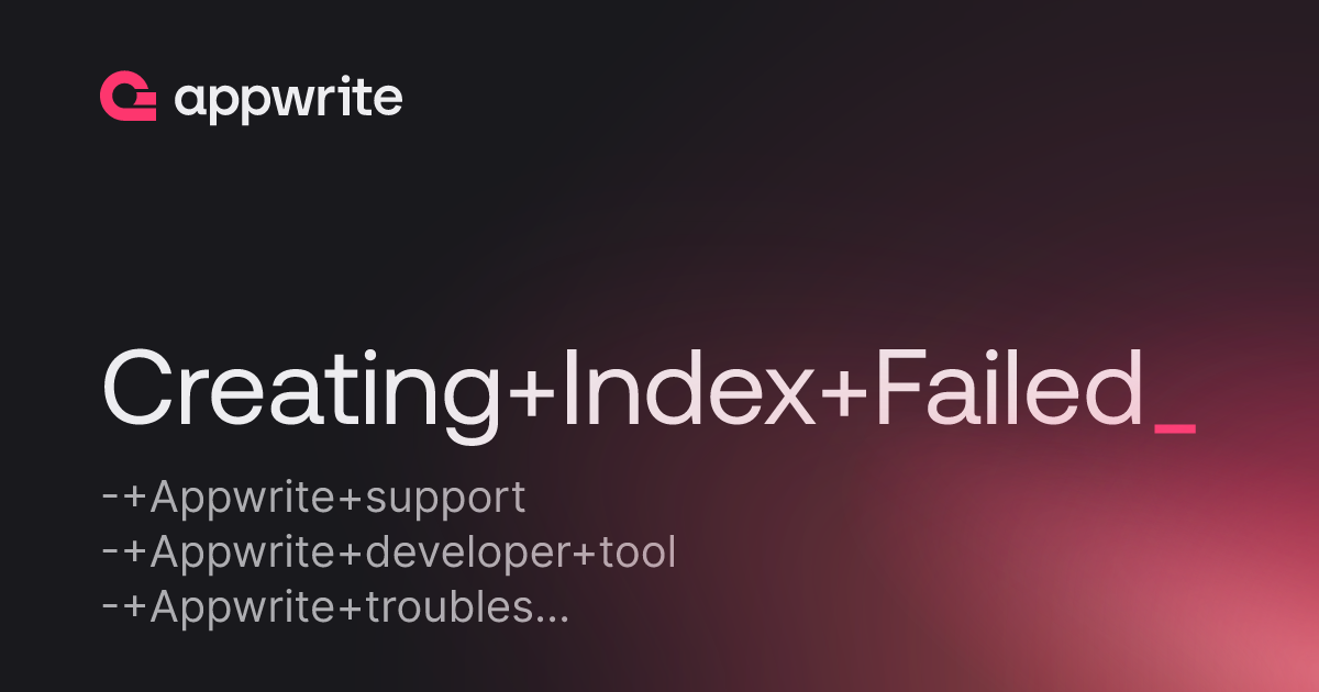 Creating Index Failed Threads Appwrite