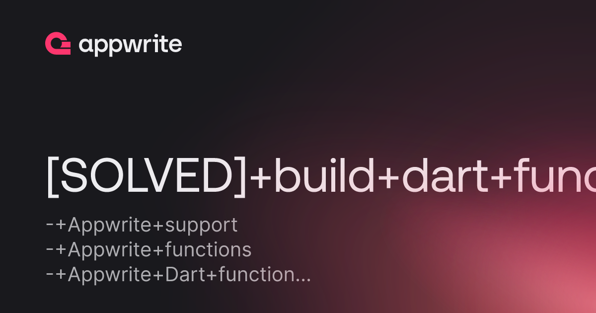 [SOLVED] build dart function not support china - Threads - Appwrite