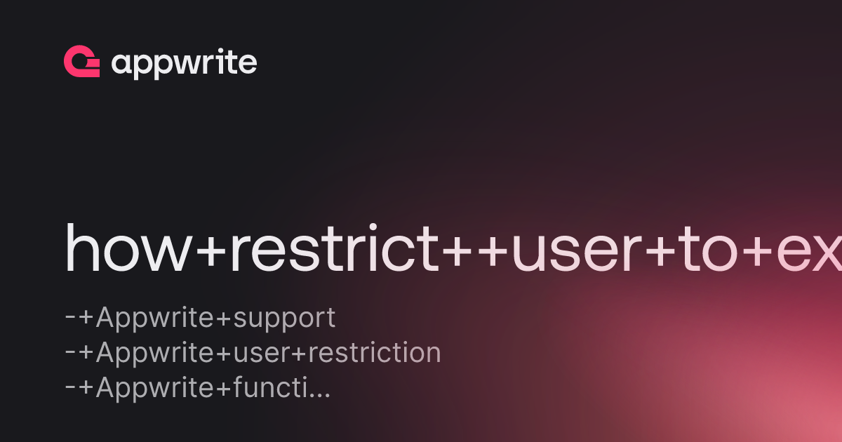 How Restrict User To Execute Function Only Once Or 3 Times In A Day Threads Appwrite