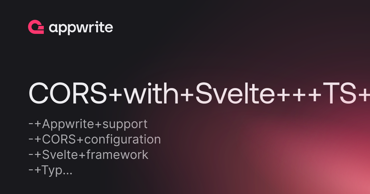 Cors With Svelte Ts Viteapp Threads Appwrite