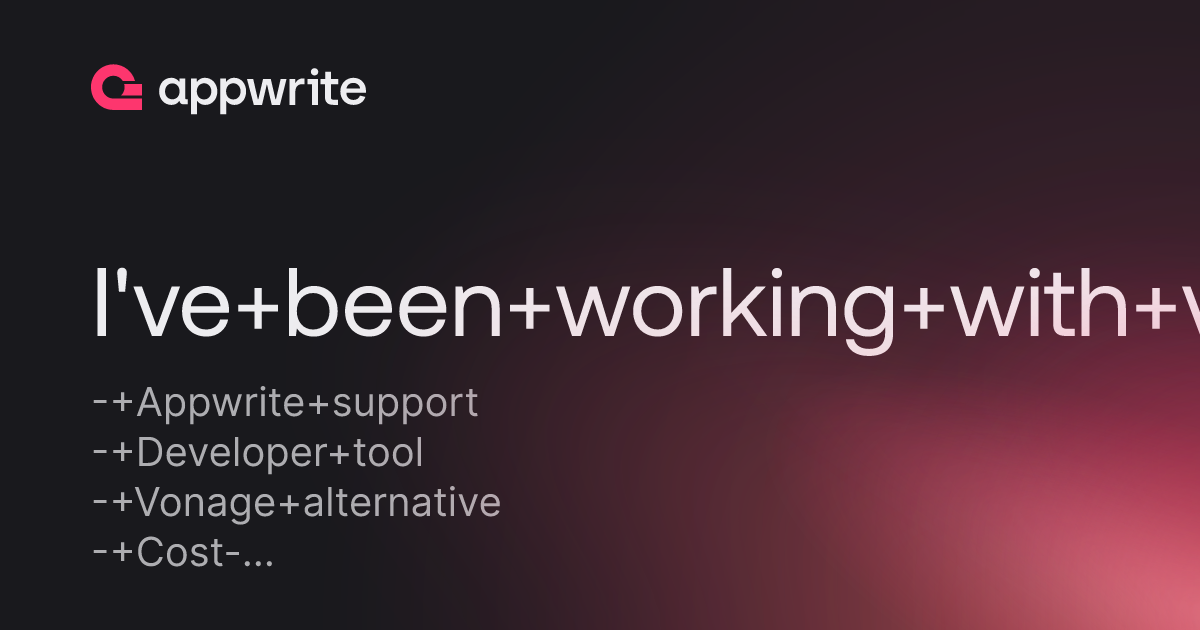 I've been working with vonage but found it a little expensive. How can I tap in - Threads - Appwrite