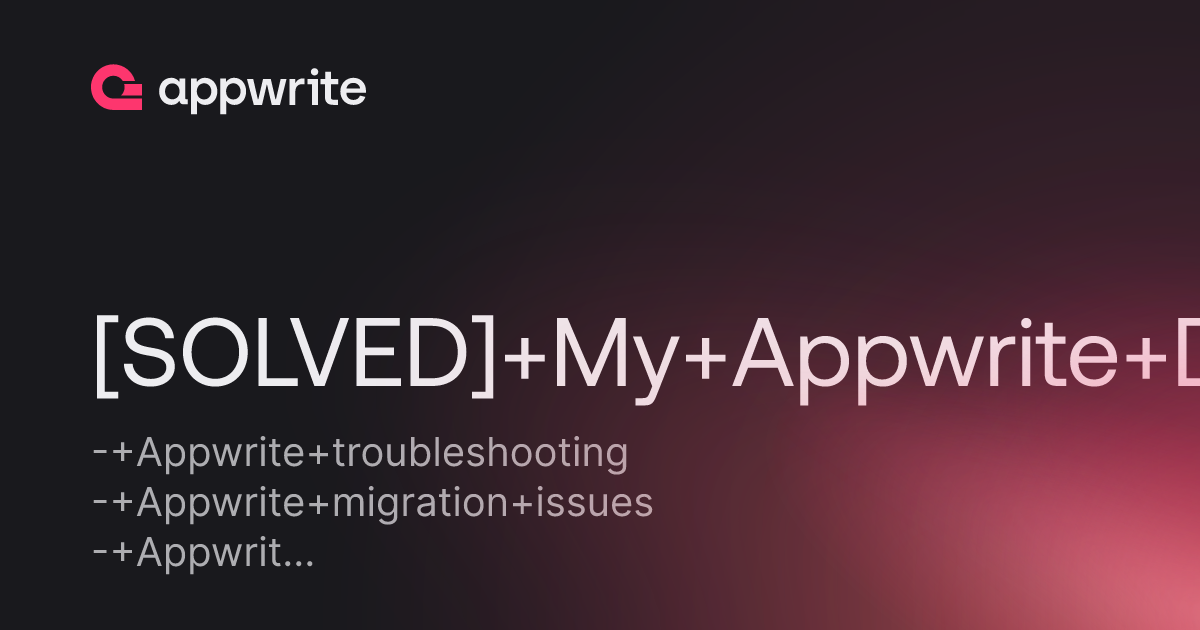 Solved My Appwrite Doesnt Work After My Migration Threads Appwrite