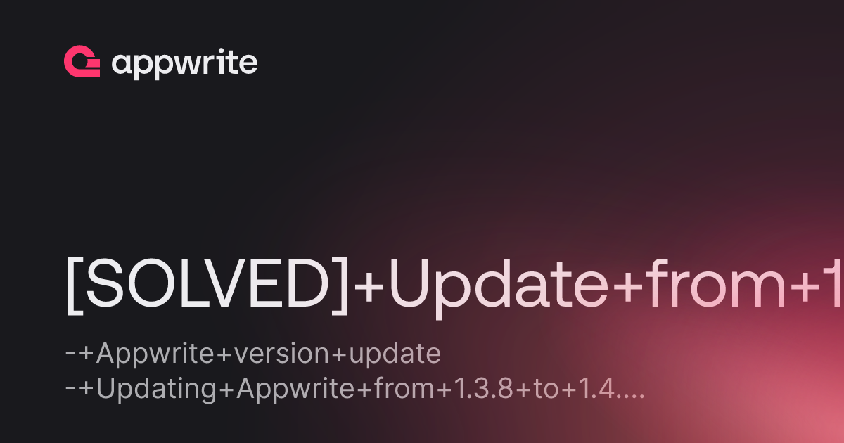 Solved Update From 138 To 1414 Threads Appwrite