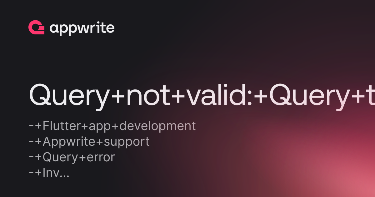 Query Not Valid Query Type Does Not Match Expected Double Threads Appwrite