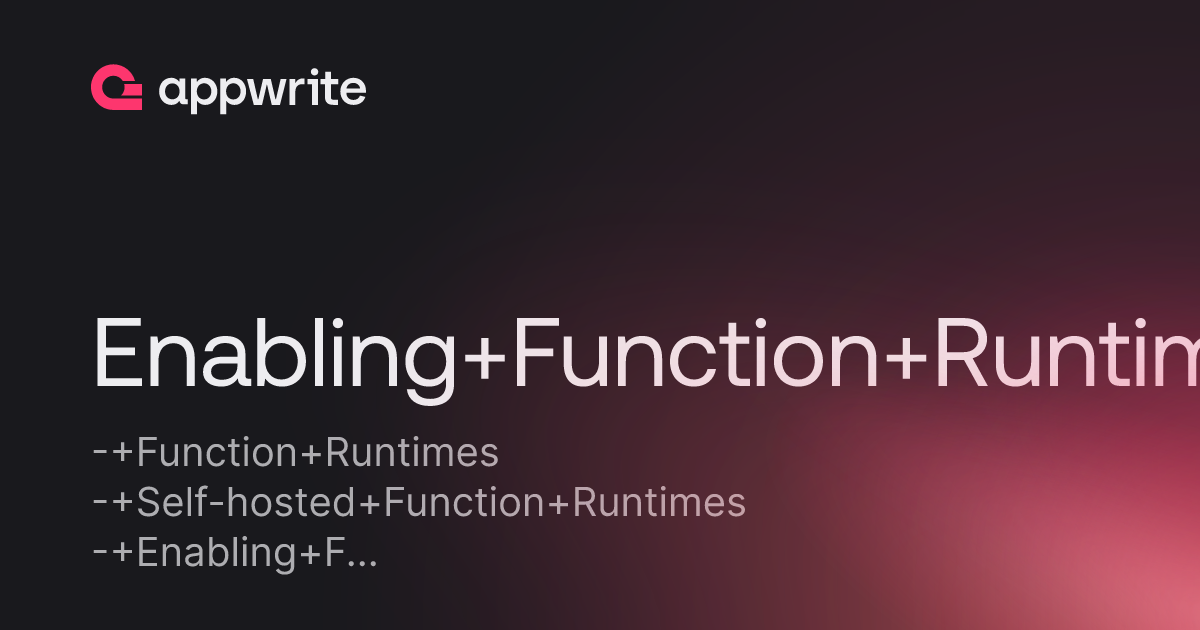 Enabling Function Runtimes - Threads - Appwrite