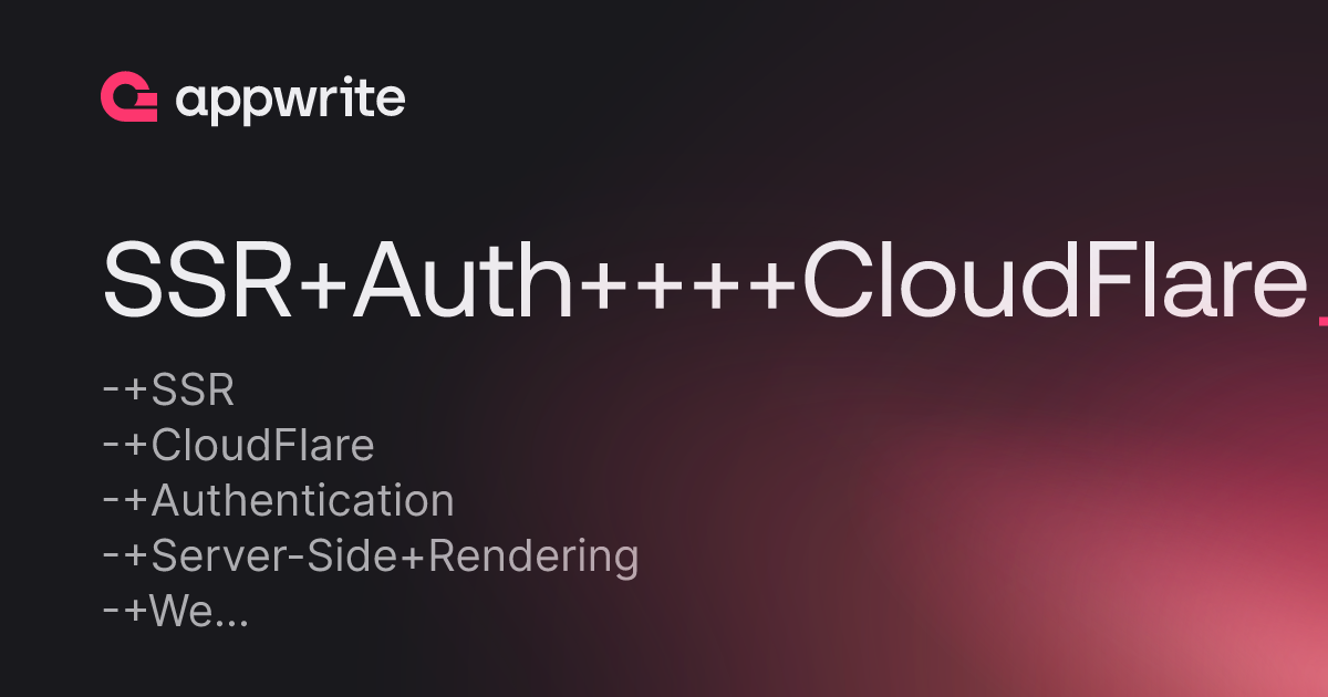 Ssr Auth Cloudflare Threads Appwrite