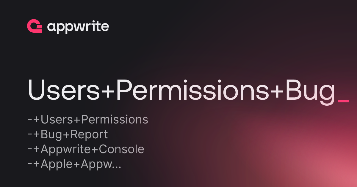 Users Permissions Bug Threads Appwrite