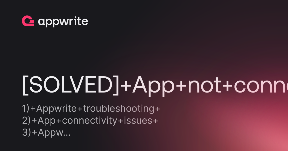 Solved App Not Connecting Threads Appwrite