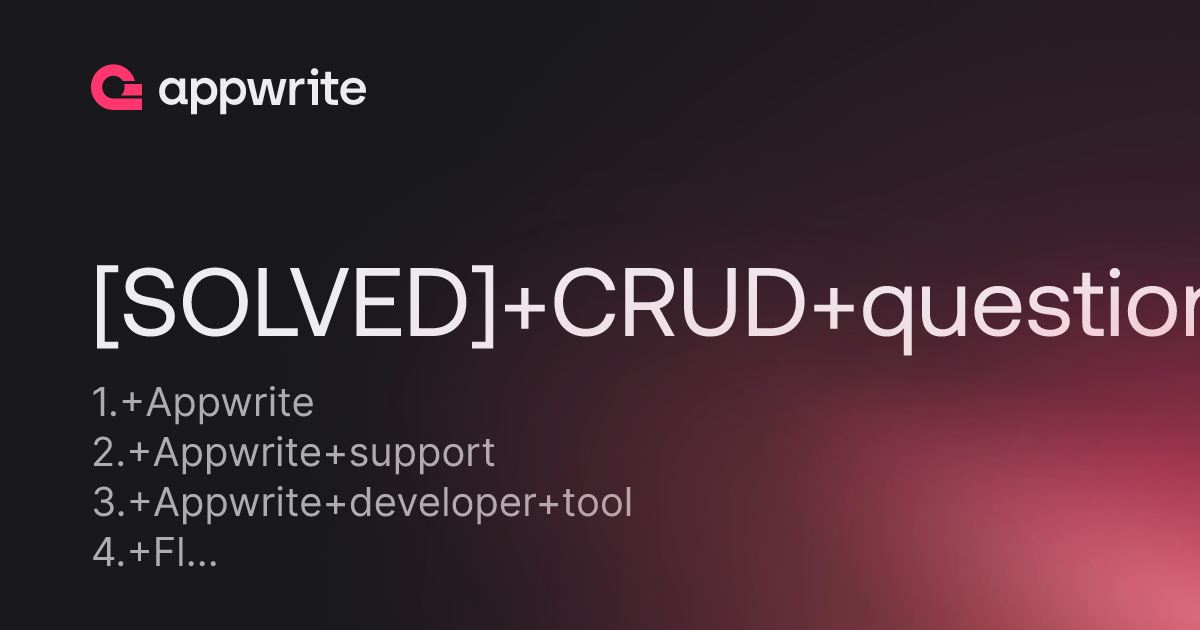 Solved Crud Question Flutter Threads Appwrite