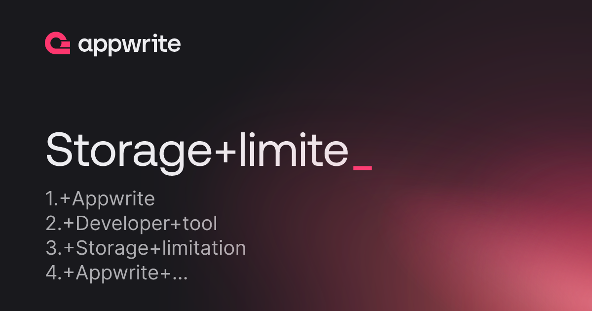 Storage Limite Threads Appwrite