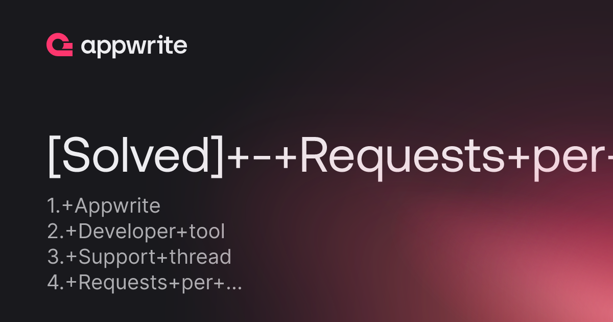 [solved] Requests Per Second Threads Appwrite