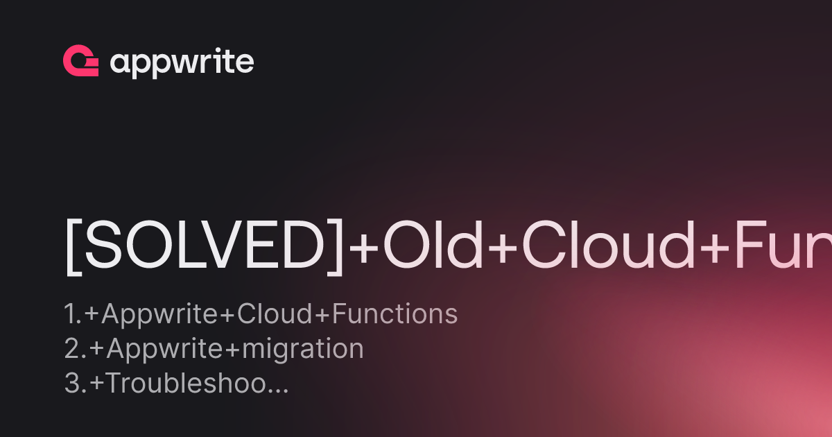 Solved Old Cloud Functions Not Working After 142 Migration