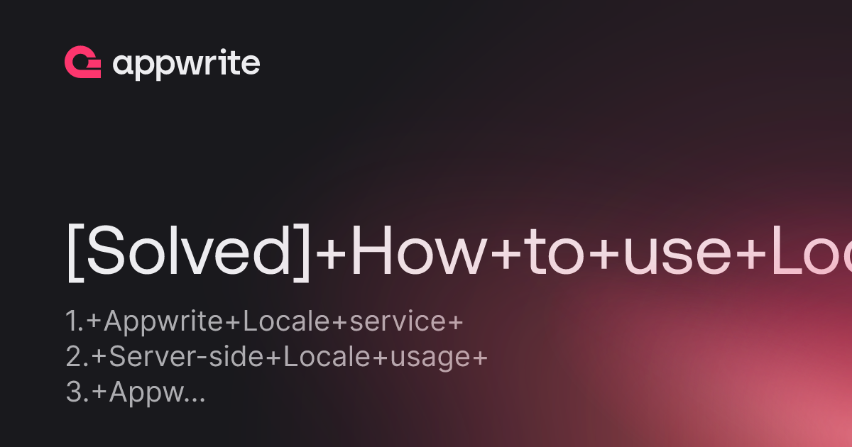 [Solved] How to use Locale service, server side ? - Threads - Appwrite