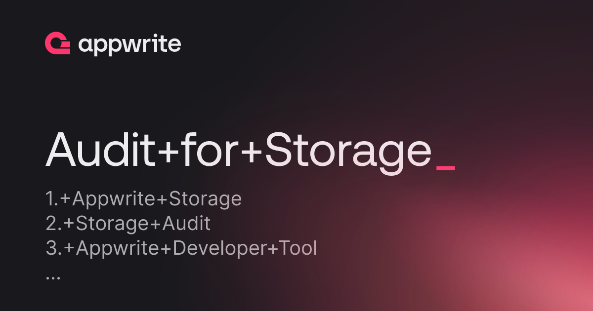 Audit For Storage Threads Appwrite