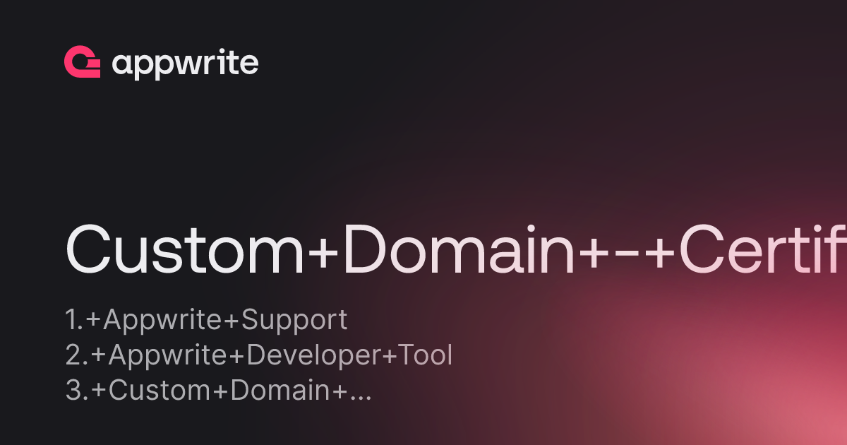 Custom Domain - Certificate Status - Threads - Appwrite