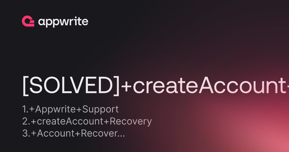 Solved Createaccount Recovery Throws Error Threads Appwrite