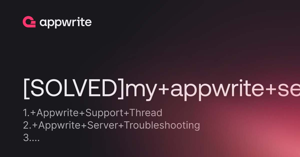 Solved My Appwrite Server Sometimes Goes Down Im Hosting On Vultr