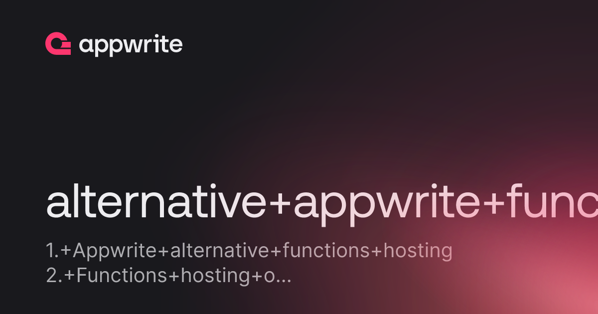 Alternative Appwrite Functions Hosting Threads Appwrite 5640