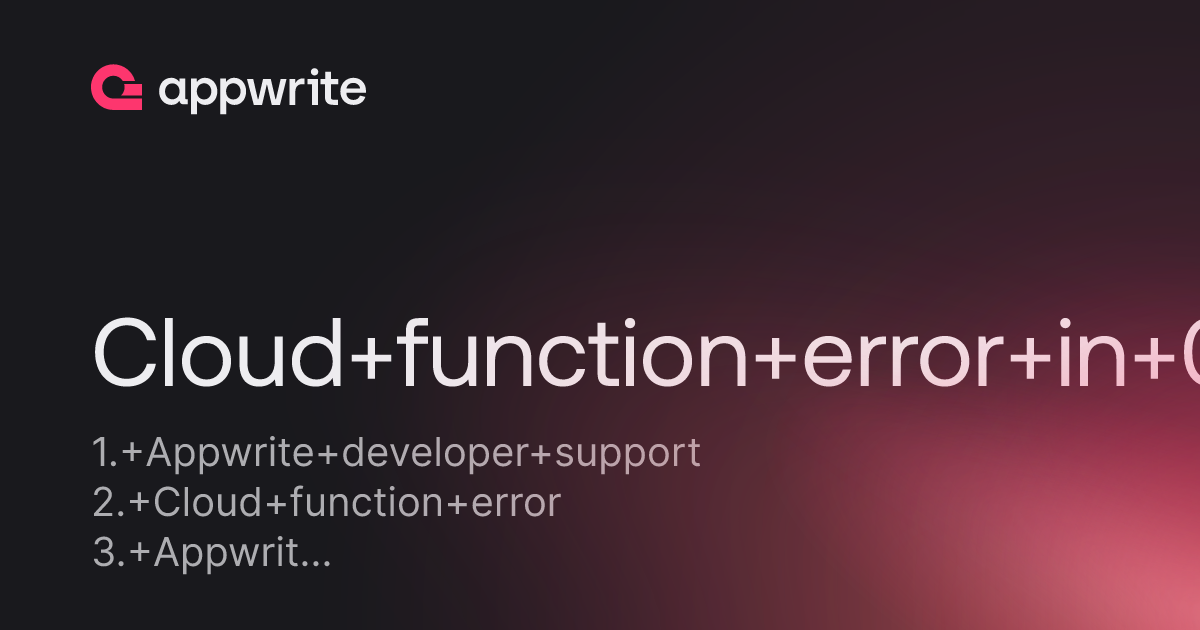 Cloud Function Error In 0134 Threads Appwrite
