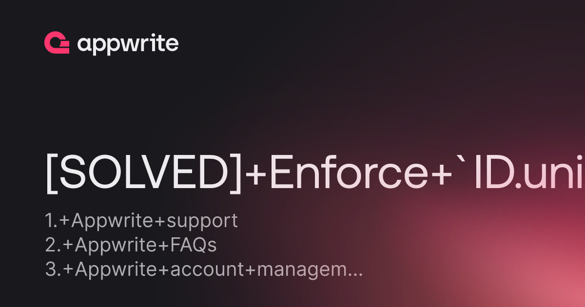 [solved] Enforce `id Unique ` For All User Accounts Created Threads Appwrite