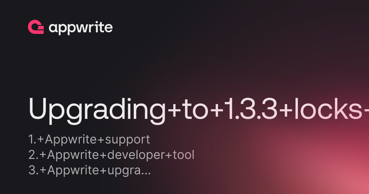 Upgrading To 133 Locks Me Out Threads Appwrite