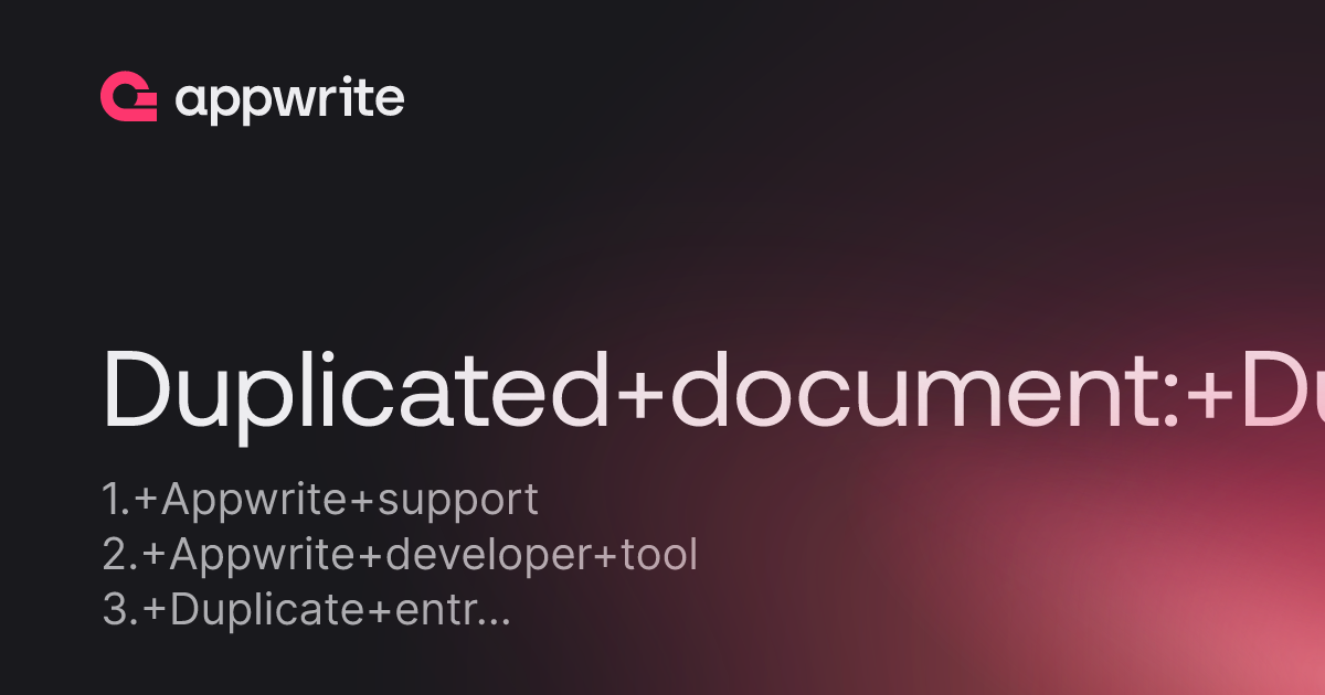 Duplicated Document Duplicate Entry Threads Appwrite