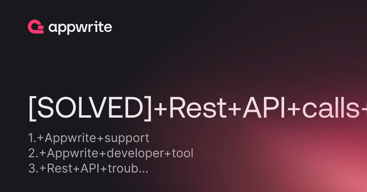 Solved Rest Api Calls To Cloud Timing Out Unexpectedly Threads Appwrite