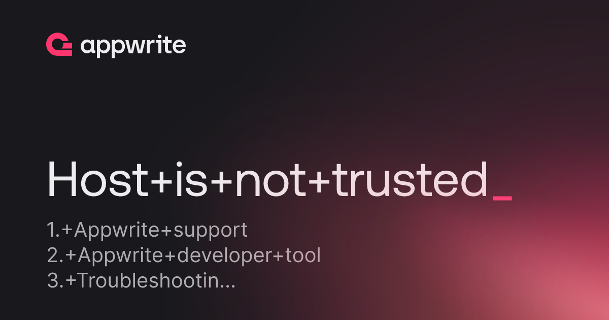 Host Is Not Trusted Threads Appwrite