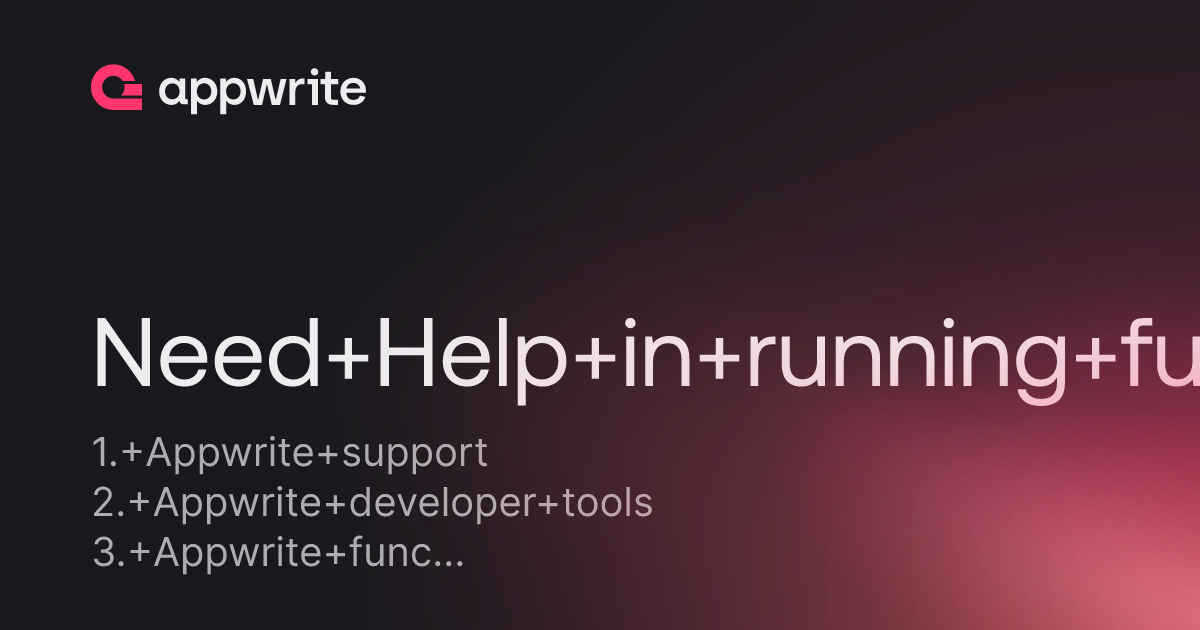 Need Help in running functions in appwrite - Threads - Appwrite
