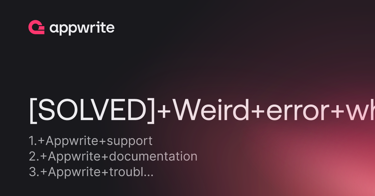 Solved Weird Error When Updating Document Threads Appwrite