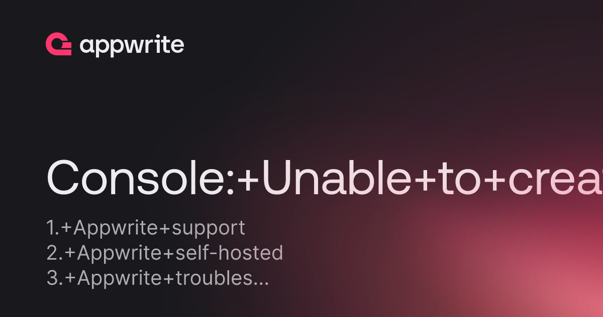 Console Unable To Create Relation Self Hosted Threads Appwrite